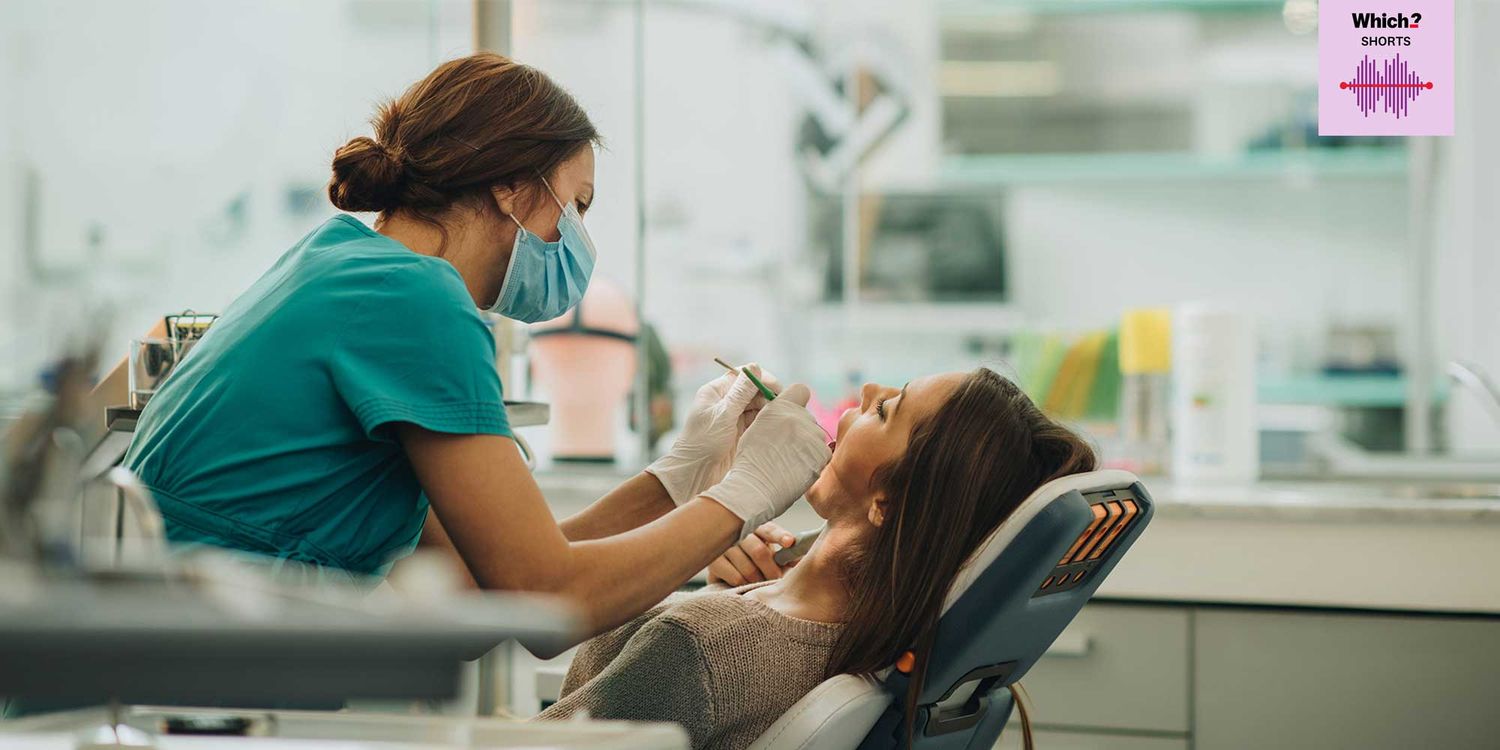 How to make the most of your dentist appointment - Which?